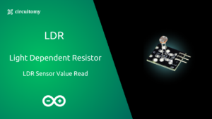 How to Interface an LDR Sensor with Arduino: Measure Light Intensity ...